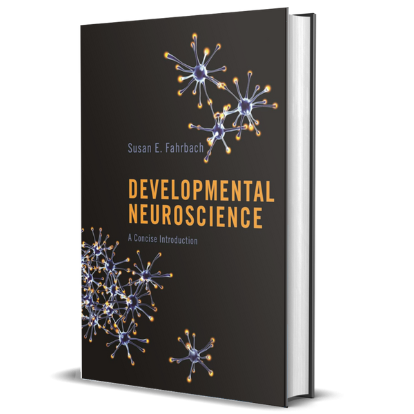 Developmental Neuroscience: A Concise Introduction - BIOWEB Brasil
