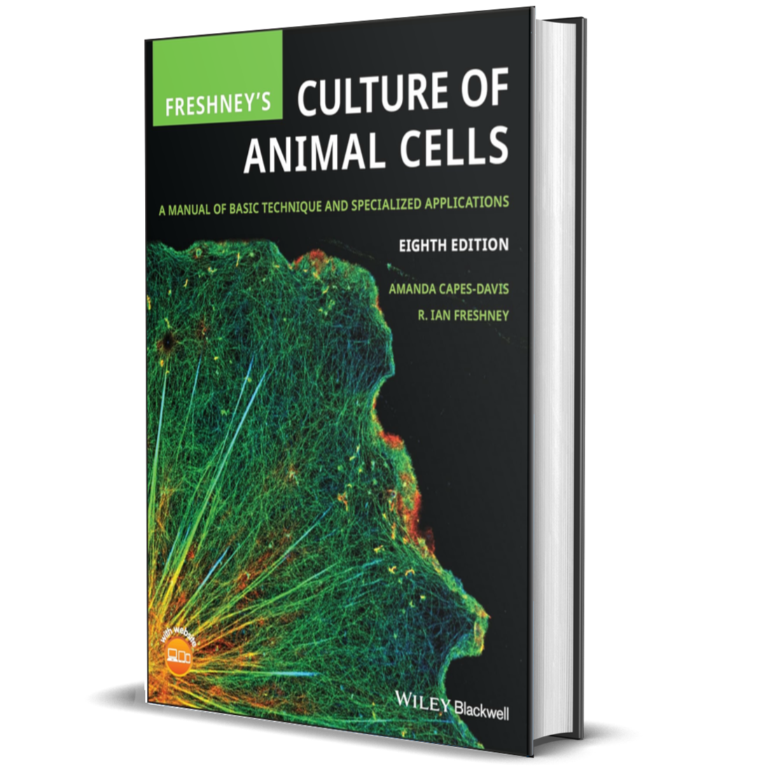Freshney's Culture of Animal Cells: A Manual of Basic Technique and Sp ...