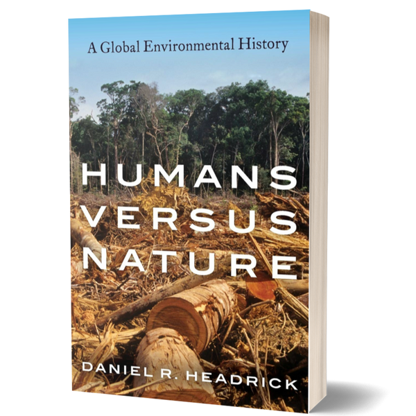 Humans versus Nature: A Global Environmental History - BIOWEB Brasil
