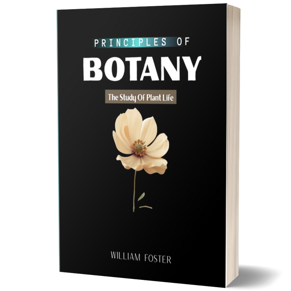 Principles of Botany: The Study of Plant Life - BIOWEB Brasil